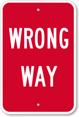 Wrong Way Sign