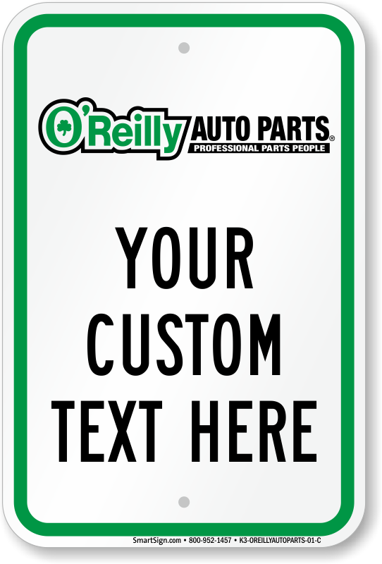 O'Reilly Auto Parts Parking Signs