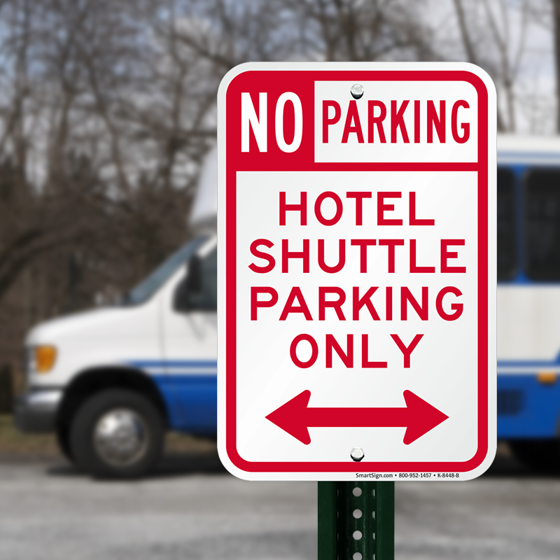 Hotel Shuttle Parking Only with Bidirectional Arrow Sign