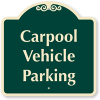 Carpool Vehicle Parking Sign