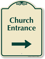 Church Entrance At Right Signature Sign