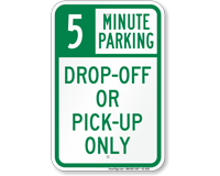 Drop-Off Pick-Up Only with Minute Limit Sign, SKU: K2-1032