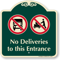 No Deliveries To This Entrance Signature Sign, SKU: K2-1438