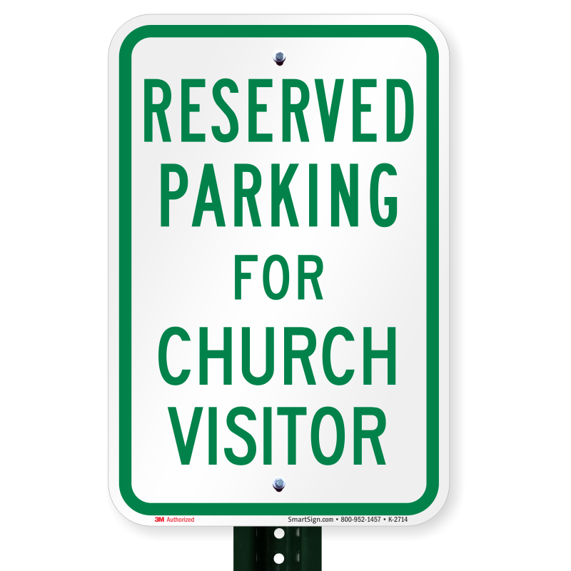 Parking Area Reserved For Church Visitor Sign