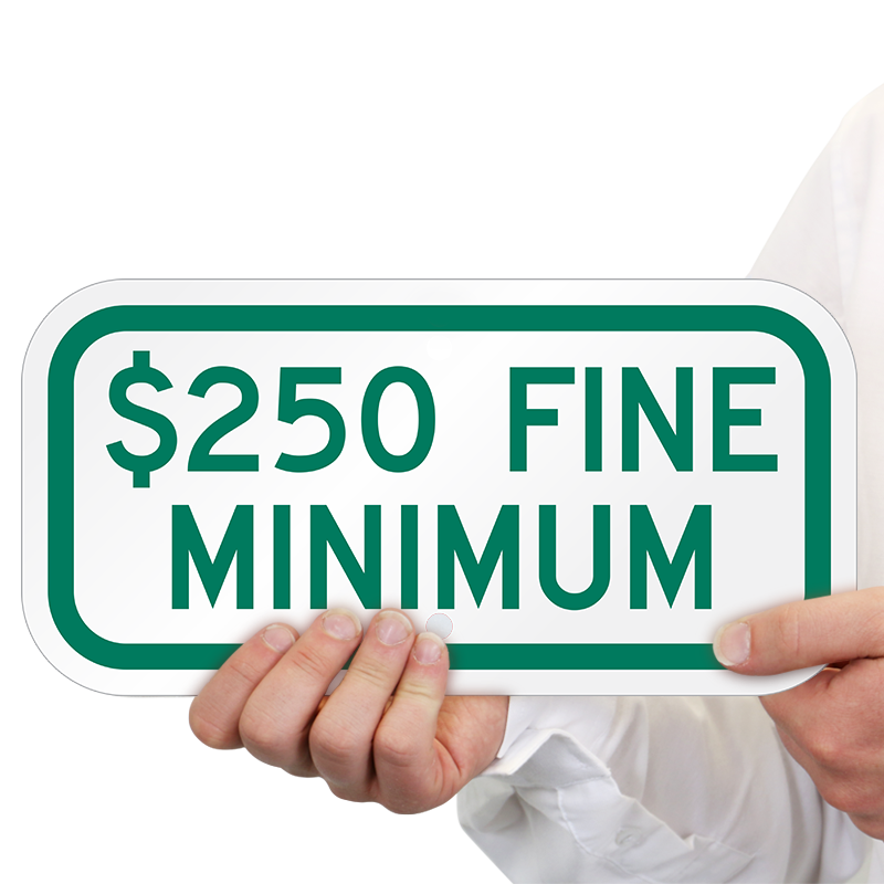 Reserved Parking Sign $250 Fine