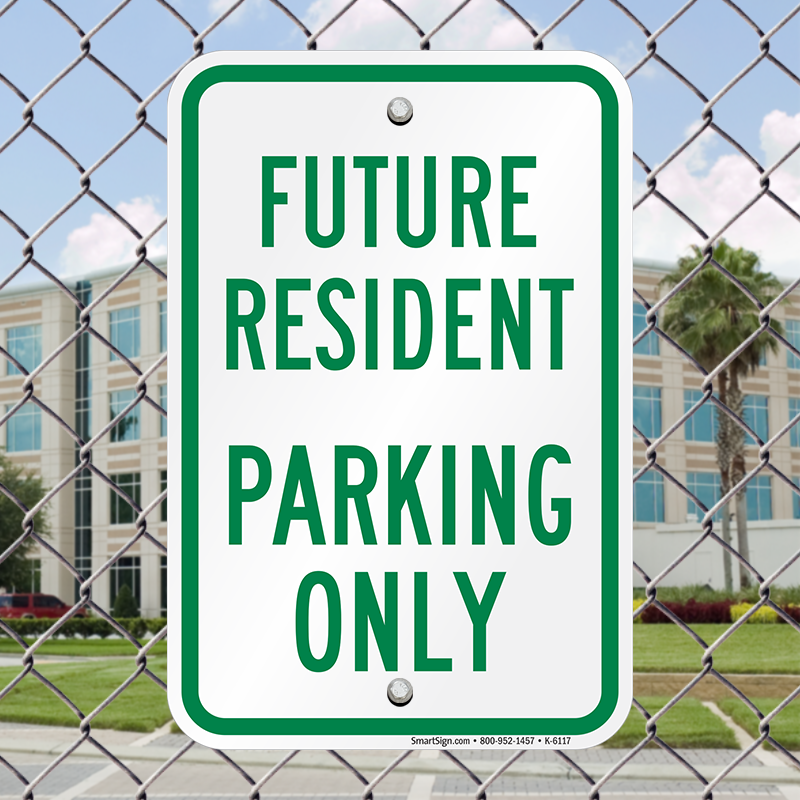 Future Resident Parking Only Sign