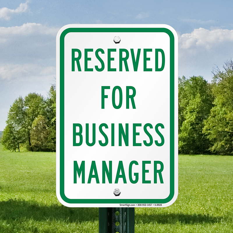 Reserved For Business Manager Sign