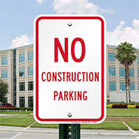 No Construction Parking Sign