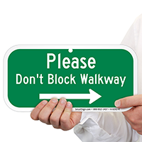 Walkway Sign - Please Don't Block Sign
