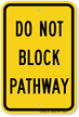 Do Not Block Access Sign