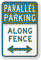 Parallel Parking Signs - Parking Spot Signs