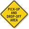 Drop Off Signs - Pick Up Signs